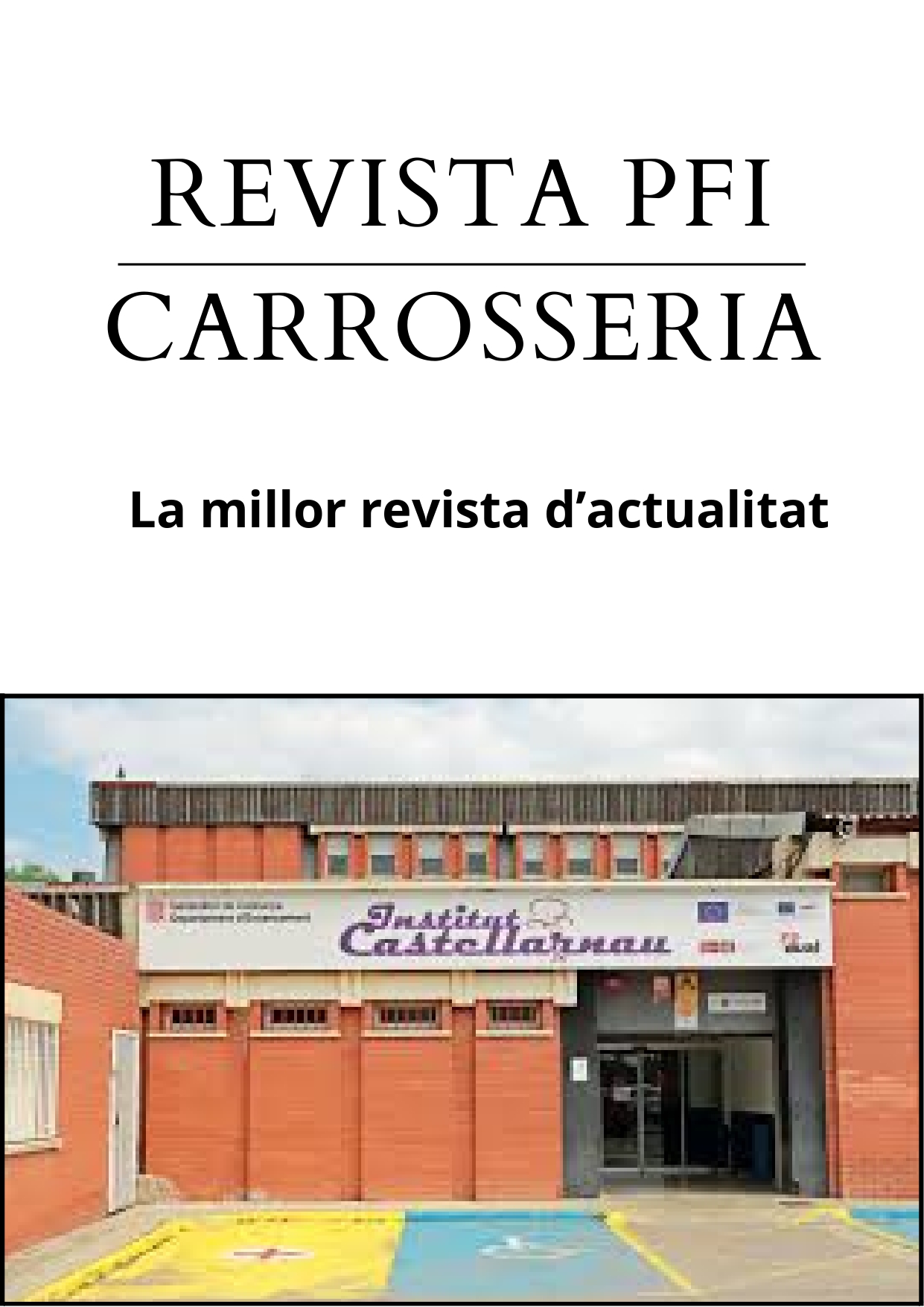 Segon número de la revista de l’alumnat del PFI de Carrosseria ...